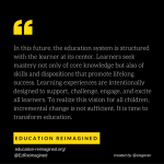 Transform, not reform - A transformational vision for education in the ...
